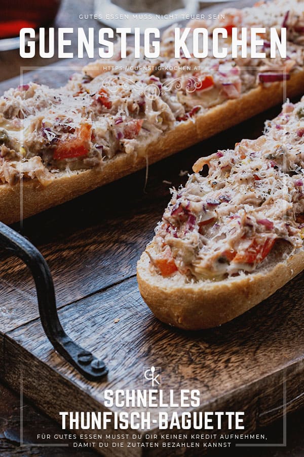 Frisches Thunfisch-Baguette: Schnell, knusprig und köstlich